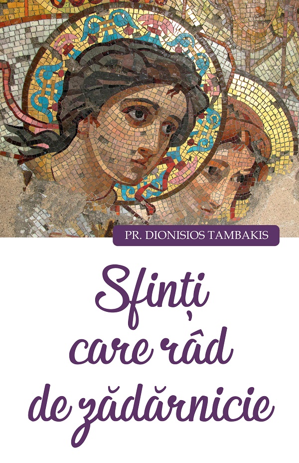 Sfinti care rad de zadarnicie de Pr. Dionisos TAMBAKIS