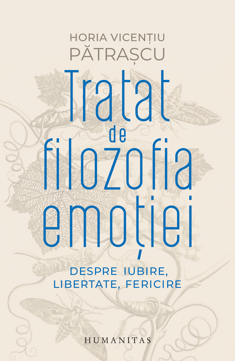 Tratat de filozofia emotiei de Horia Vicentiu PATRASCU