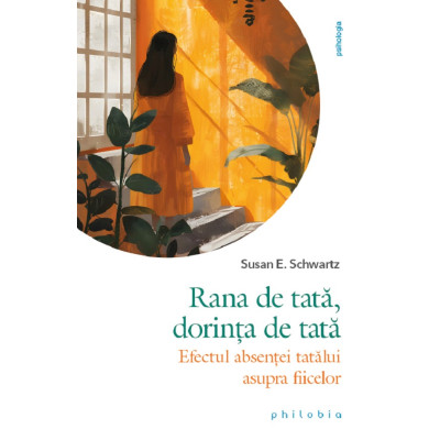 Rana de tata, dorinta de tata de Susan E. SCHWARTZ
