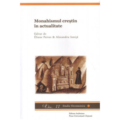 Monahismul crestin in actualitate de Editat de Eliane POIROT ...