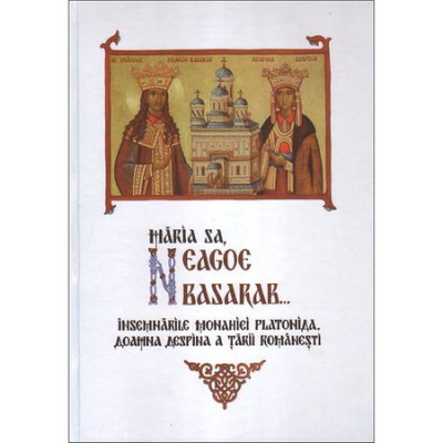 Maria sa, Neagoe Basarab...